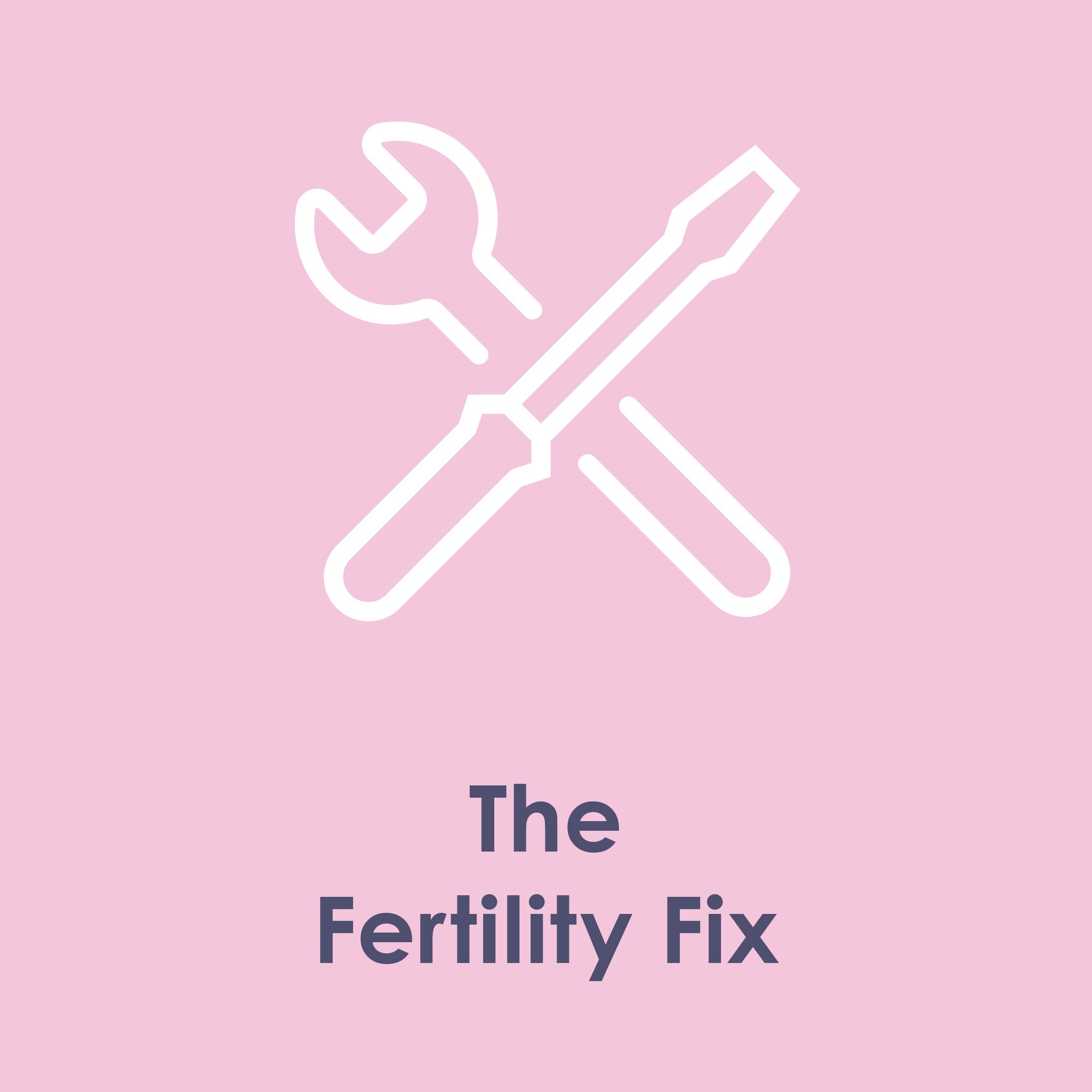 Improving Your Fertility - The Fertility Fix | Improving Your Fertility